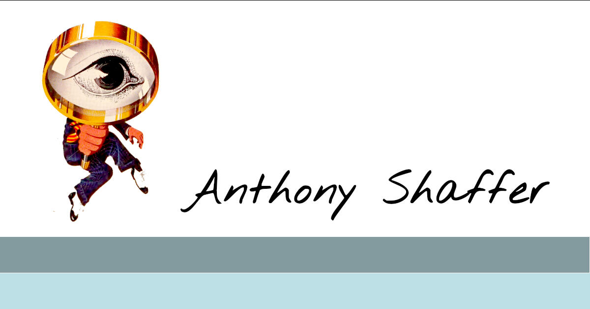 Anthony Shaffer - Playwright